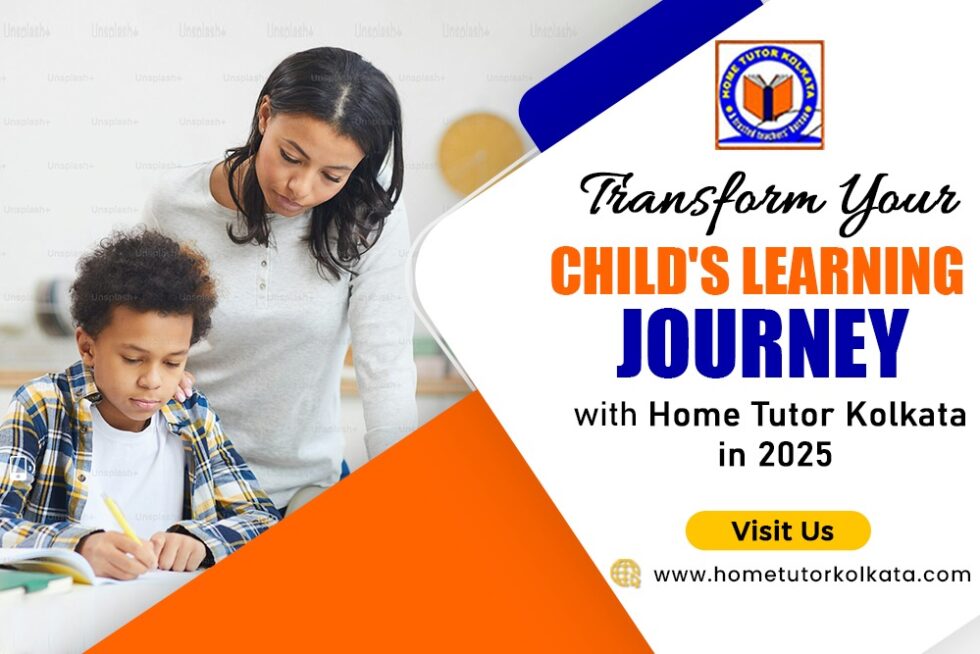 Transform Your Child's Learning Journey with Home Tutor Kolkata